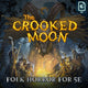 The Crooked Moon Digital PDF – Avantris Entertainment